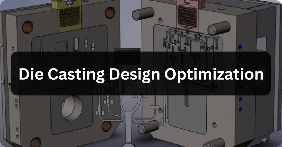 Die Casting Design Optimization - Aludiecasting